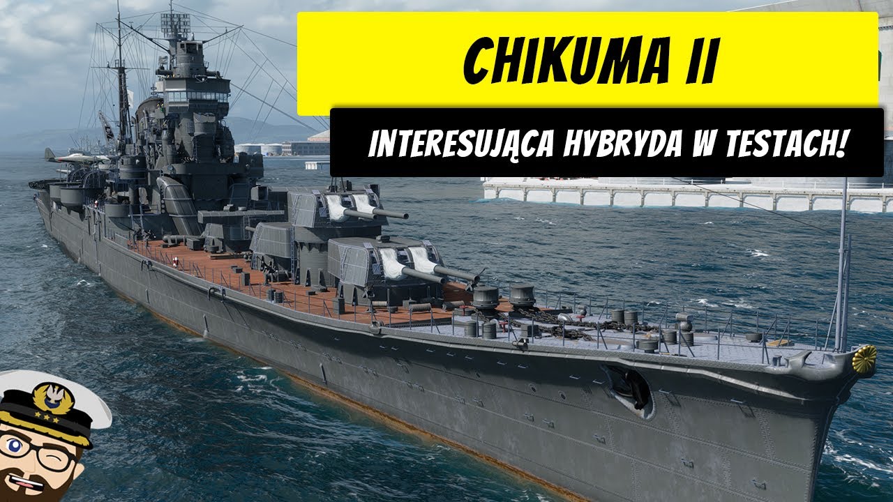 Chikuma II - Interesująca hybryda w testach! | World of Warships - YouTube