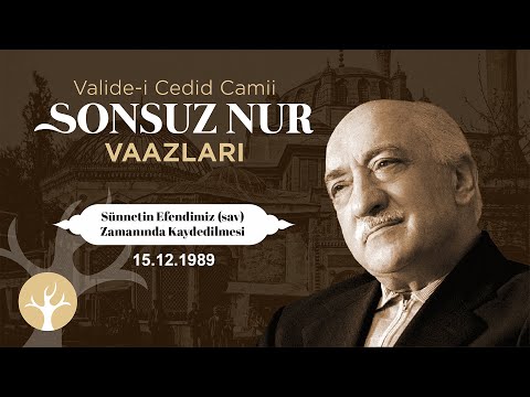 Sünnetin Efendimiz (sav) Zamanında Kaydedilmesi | Sonsuz Nur Vaazları 49 | M.Fethullah Gülen