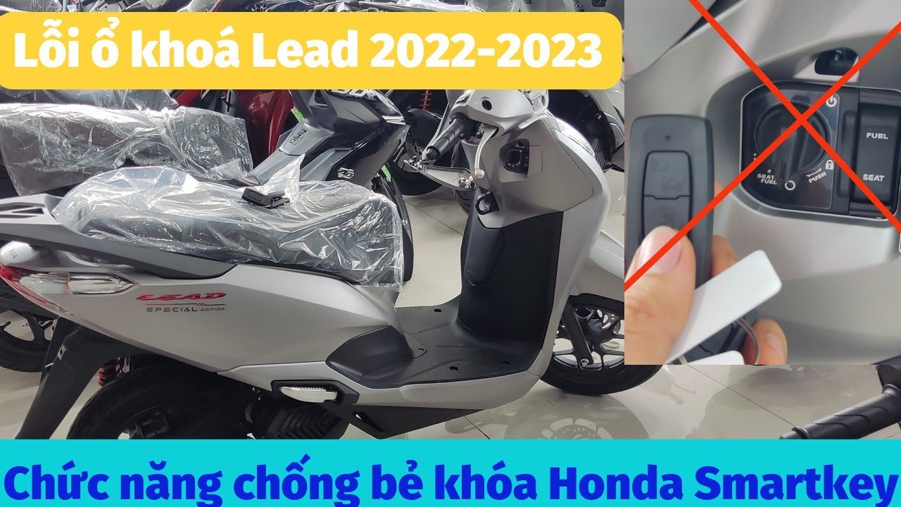 Lỗi ổ khoá Honda lead 2022-2023. Chức năng chống bẻ khoá Honda Lead ...