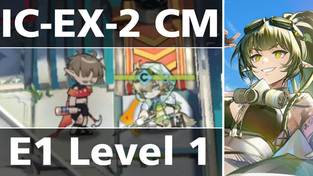 IC-EX-2-CM - Elite 1 Level 1 [Arknights] - YouTube