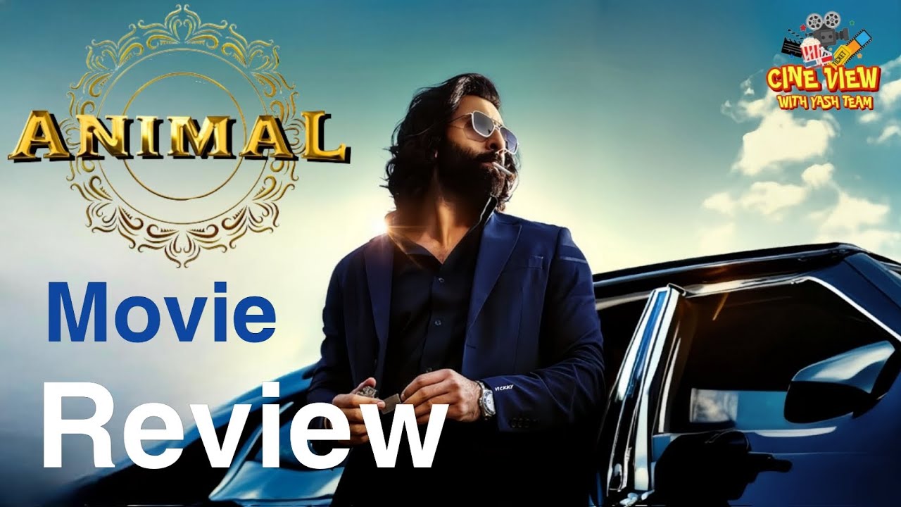 Animal review by cine view with yash team 🔥 | Animal | Animal review ...