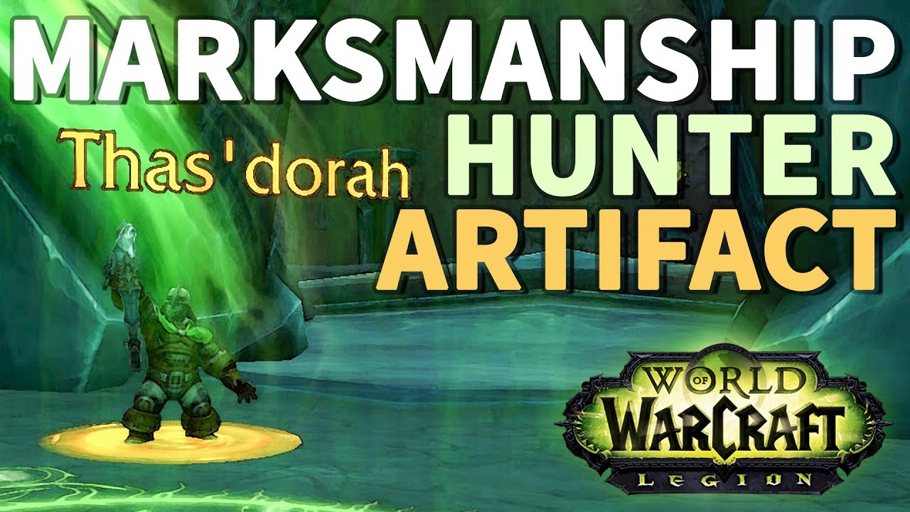 Call of the Marksman WoW Marksmanship Hunter Artifact Quest - YouTube