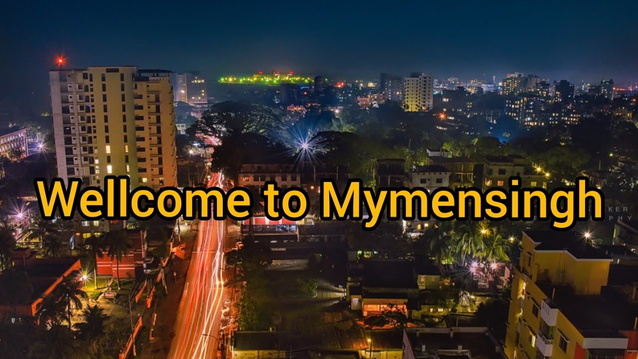 Welcome To Mymensingh - YouTube