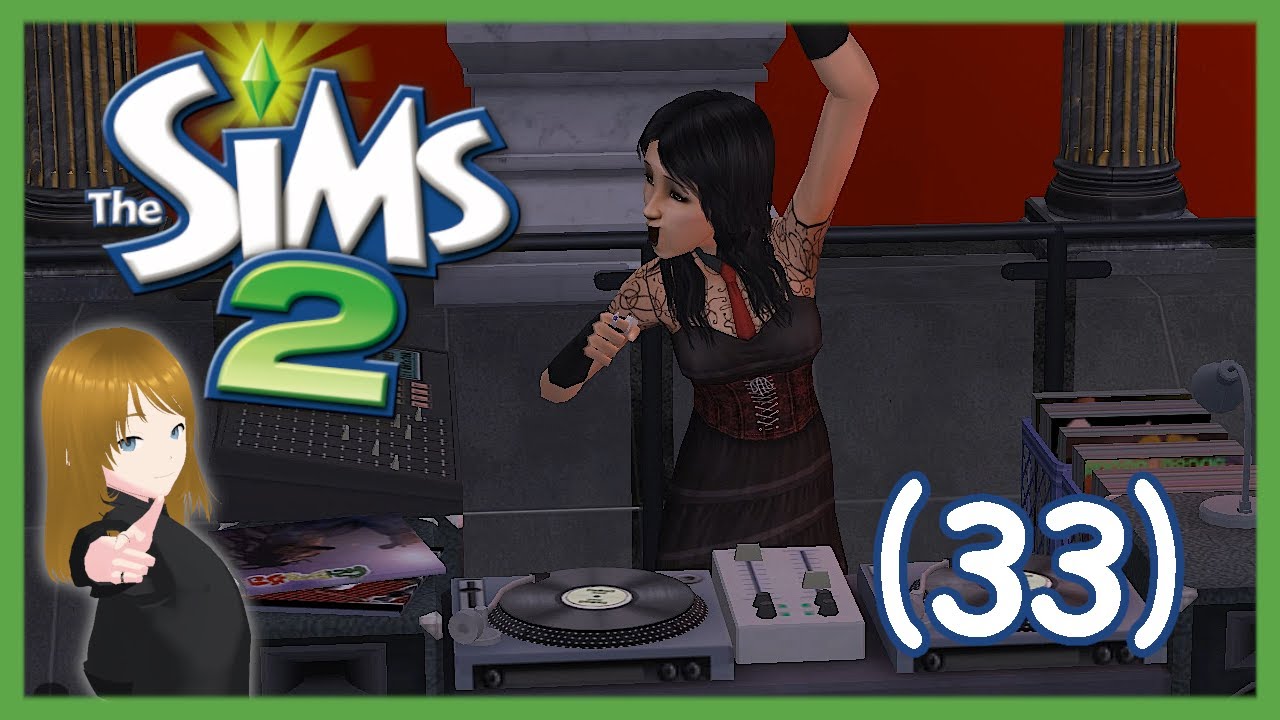 THE SIMS 2: ULTIMATE COLLECTION - Let's Play [33] - DJ Clementine - YouTube