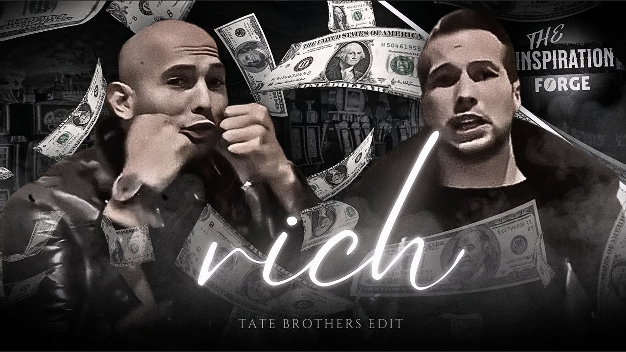 「RICH」Tate Brothers | Edit | 4K - YouTube