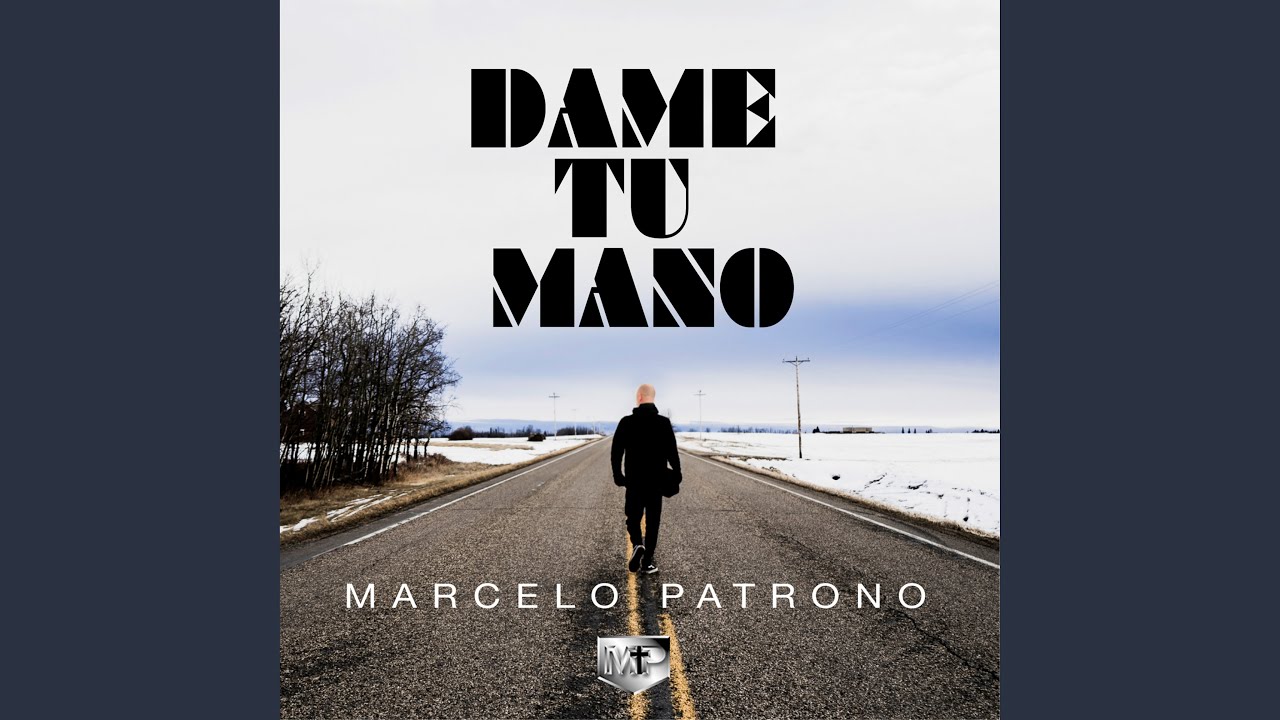 Dame Tu Mano - YouTube