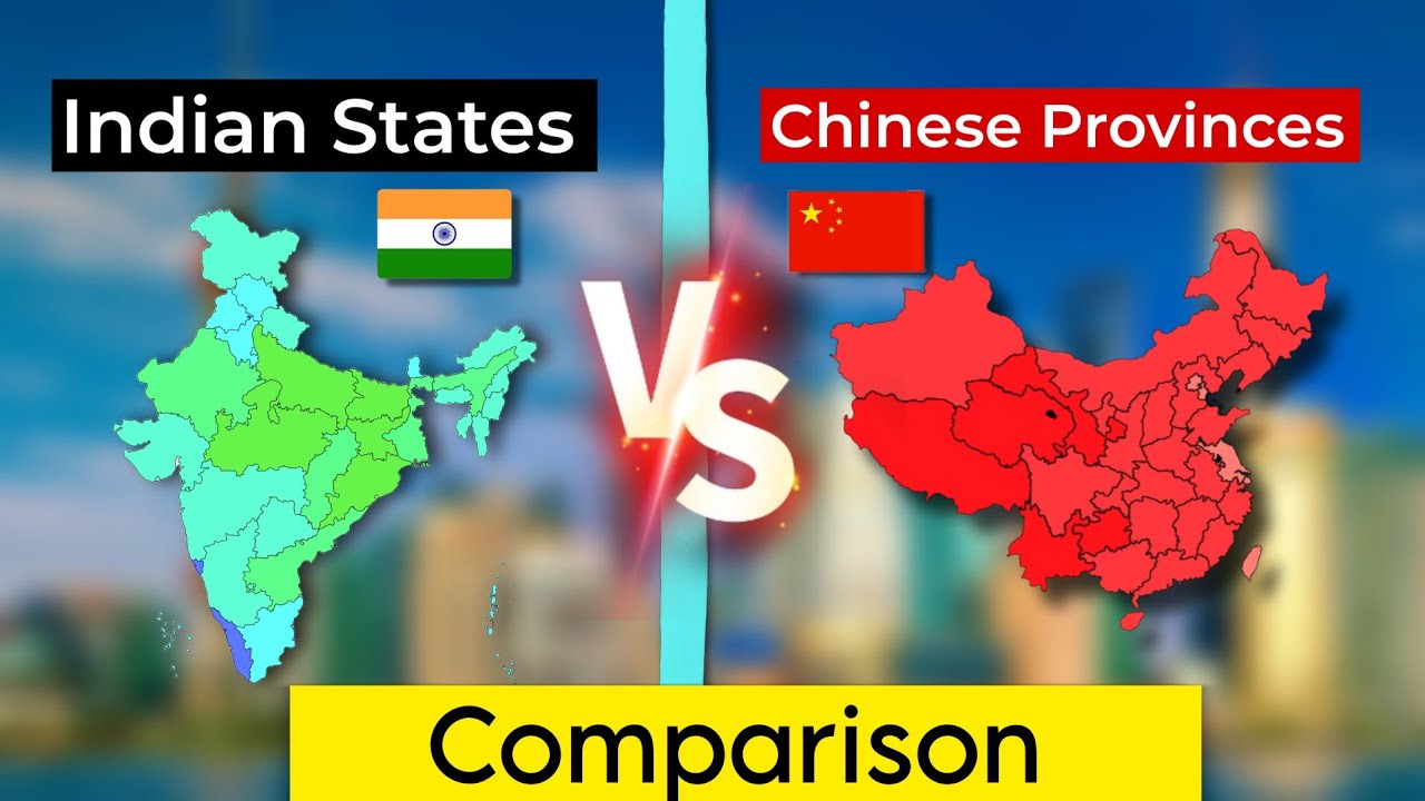 Comparison of Indian States to Chinese Provinces| Indian Provinces Vs ...