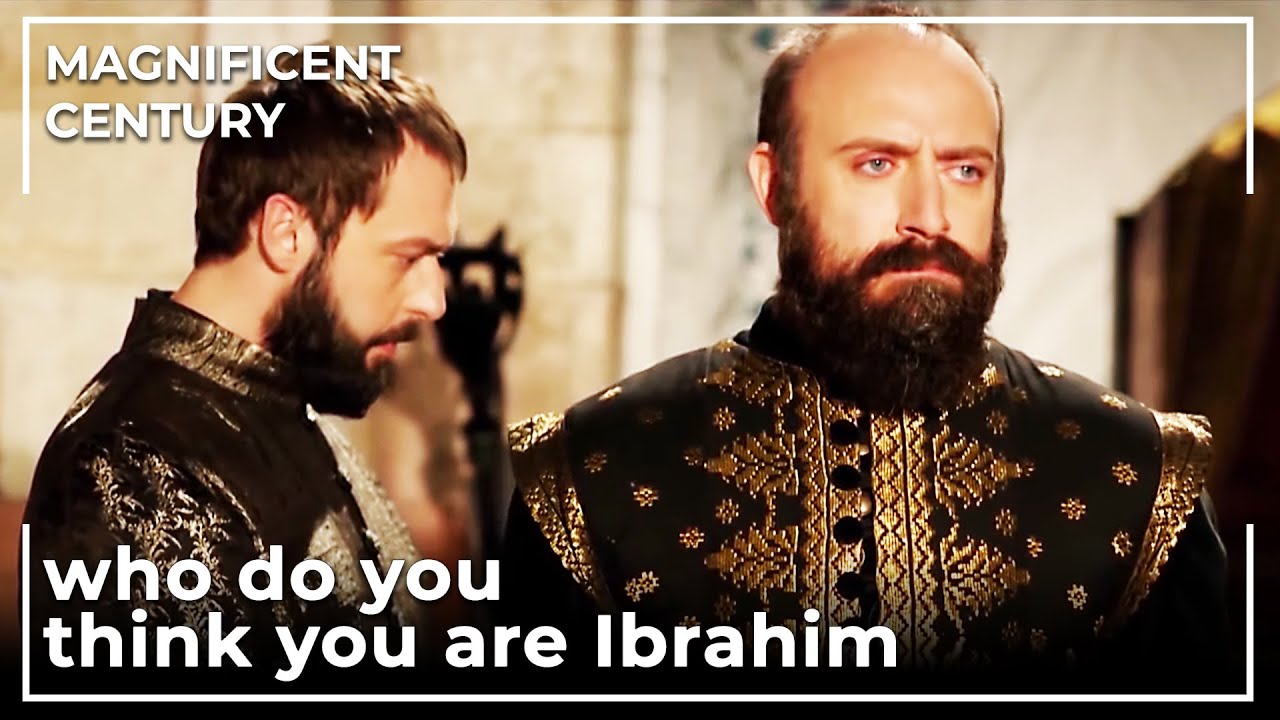 Sultan Suleiman's Rage For Ibrahim | Magnificent Century - YouTube