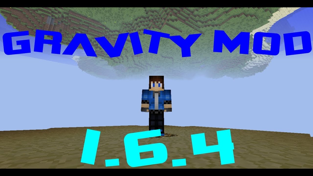 MINECRAFT 1.6.4 -GRAVITY MOD- - YouTube