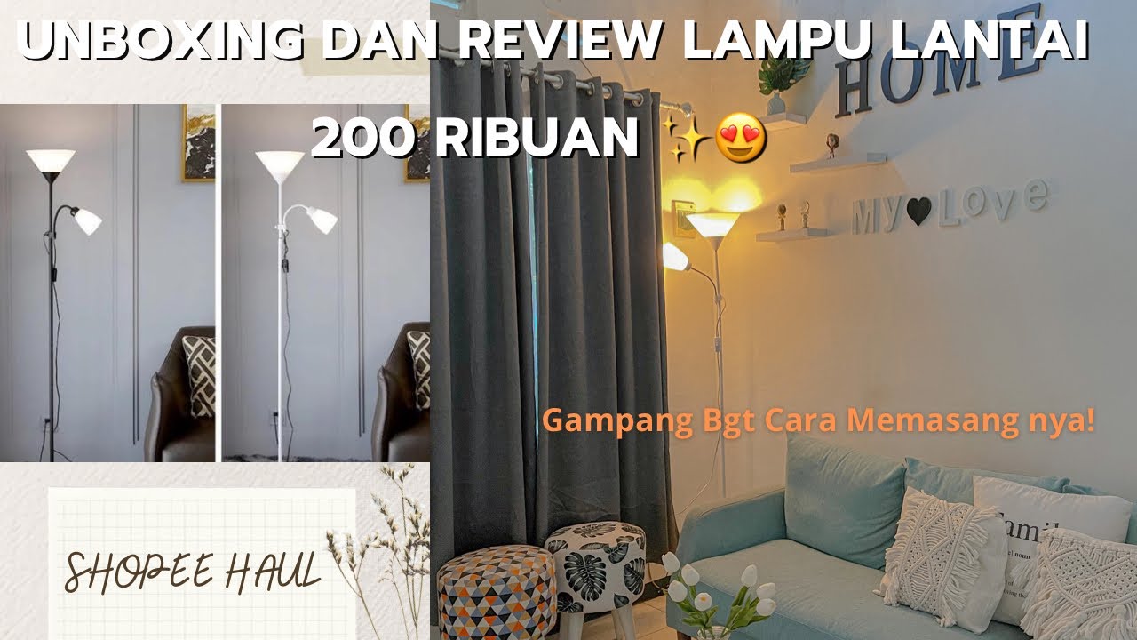 LAMPU LANTAI 200 Ribuan? UNBOXING DAN REVIEW Standing Lamp / Floor ...