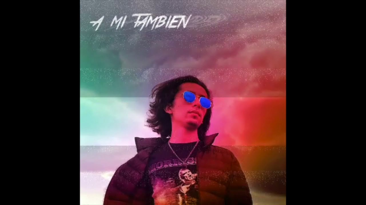 A mi también - YouTube