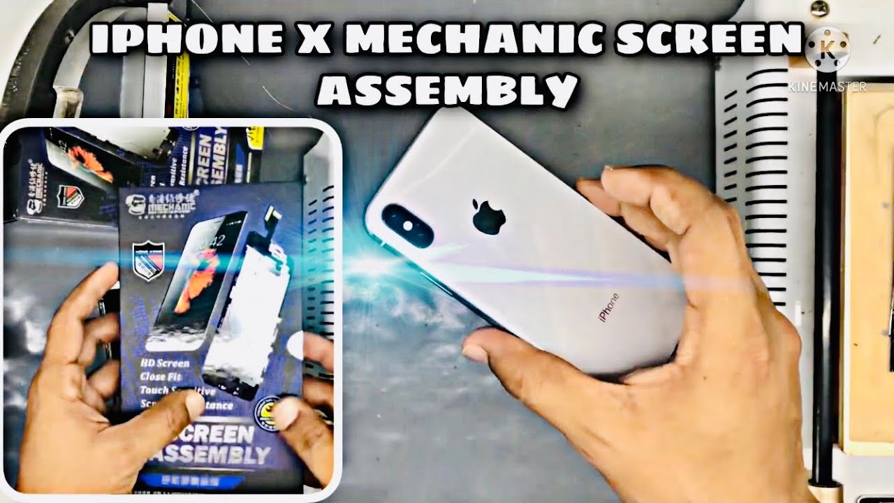 iPhone X|Mechanic Screen Assembly|Iphone x penal replacement - YouTube
