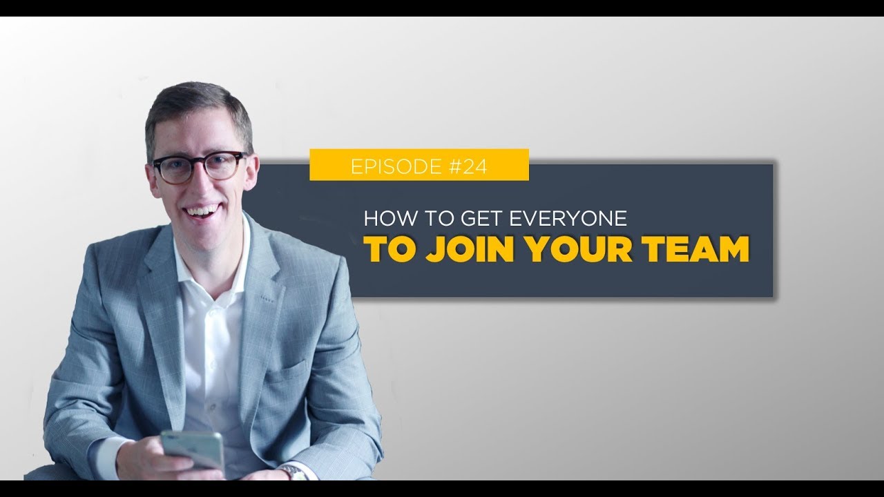 How To Get Everyone To Join Your Opportunity - YouTube