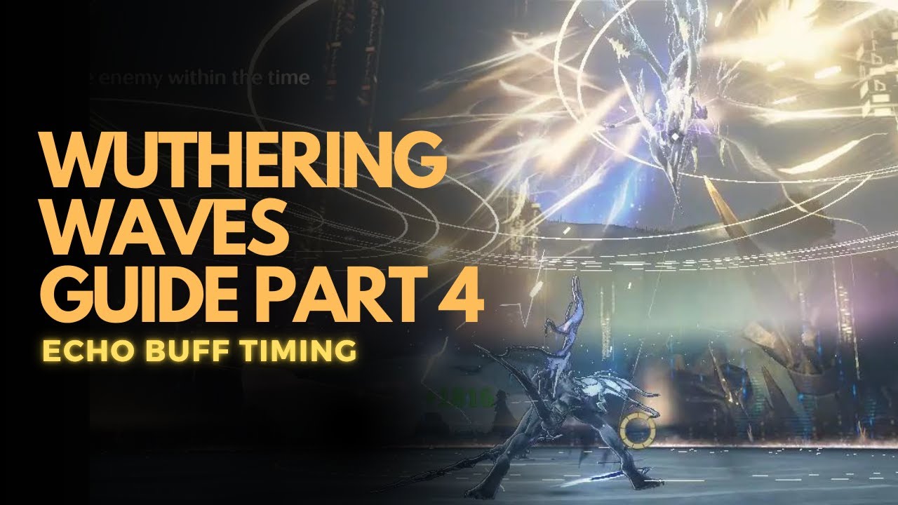 Echo Skill Timing: Menjaga Buff untuk Damage Maksimal - YouTube