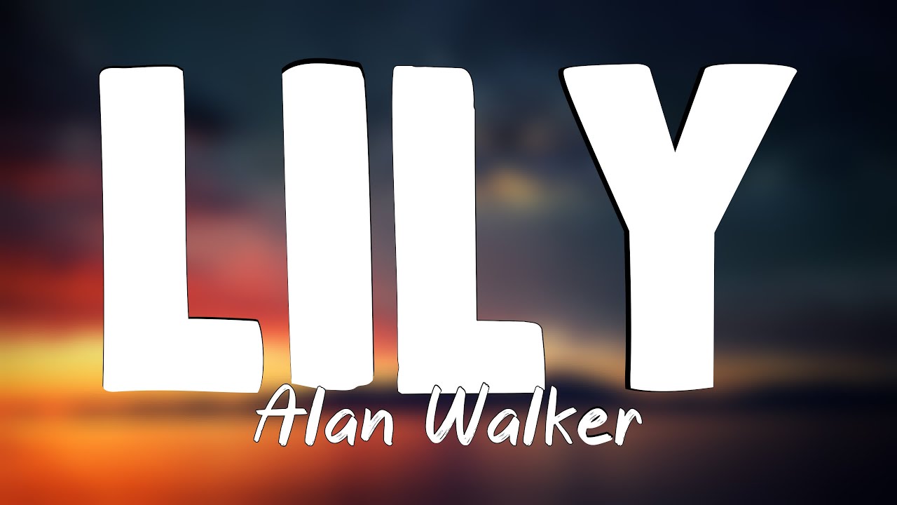 Lily - Alan Walker,K-391,Emelie Hollow{Letra}🦈 - YouTube