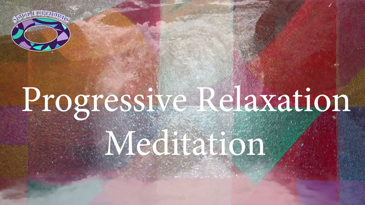 Progressive Relaxation Meditation #meditationpractice #meditationmusic ...