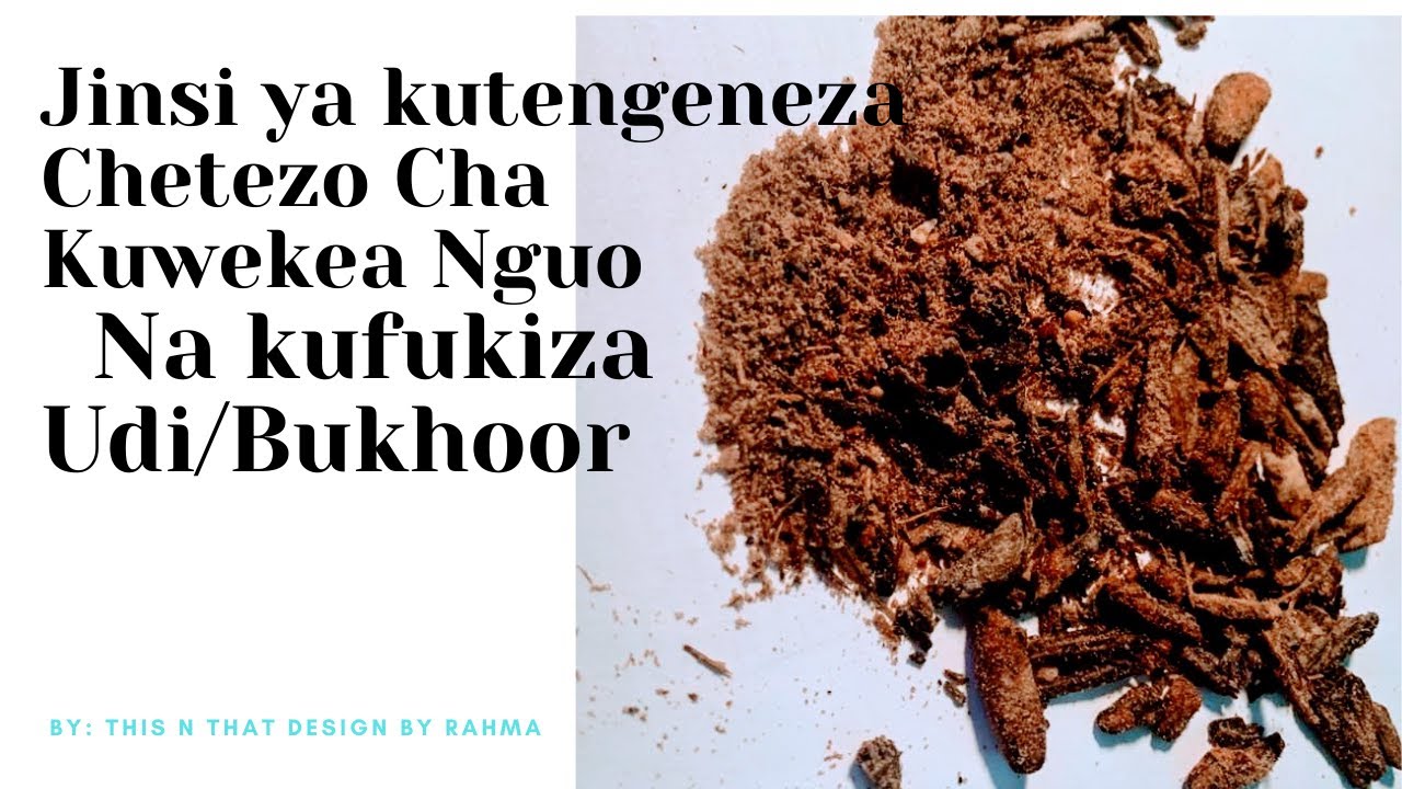 Jinsi Ya kutengeneza Chetezo Cha Kuwekea Nguo Ili Ufukize Udi/Bukhoor ...