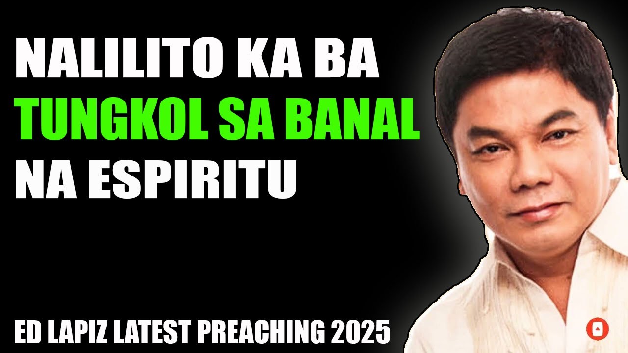 Ed Lapiz - Nalilito Ka Ba Tungkol Sa Banal Na Espiritu_ - YouTube