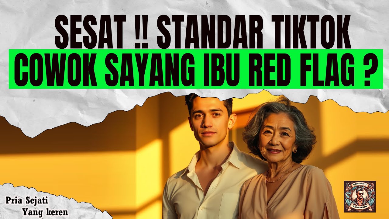Standar tiktok sayang ibu itu Red Flag bagi cowok , Salahkah cowok ...