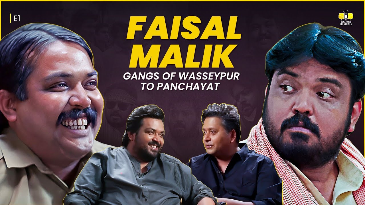 Faisal Malik's Rise from 'Gangs of Wasseypur' to 'Panchayat' | Small Towns, Big Stories E1 - YouTube