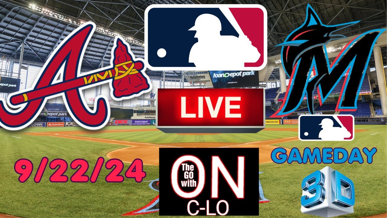 🔴Atlanta Braves vs Miami Marlins. Live MLB Baseball. Live Play by Play ...