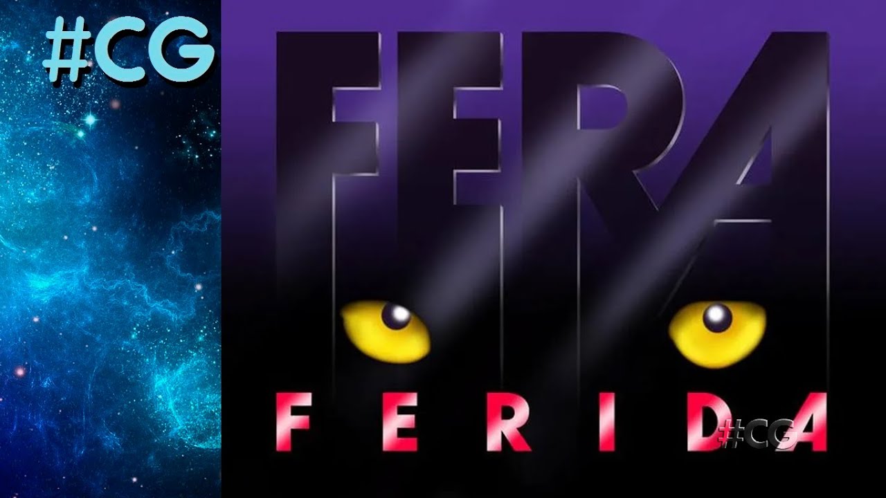 Fera Ferida - vinhetas da novela (1993–1994) - YouTube