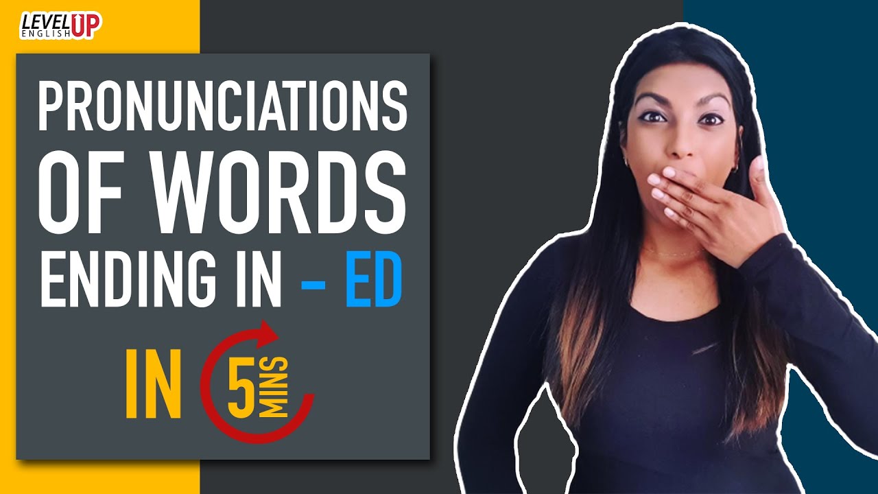 Pronunciation Of Words That End In -ed In 5 Minutes | Learn English ...
