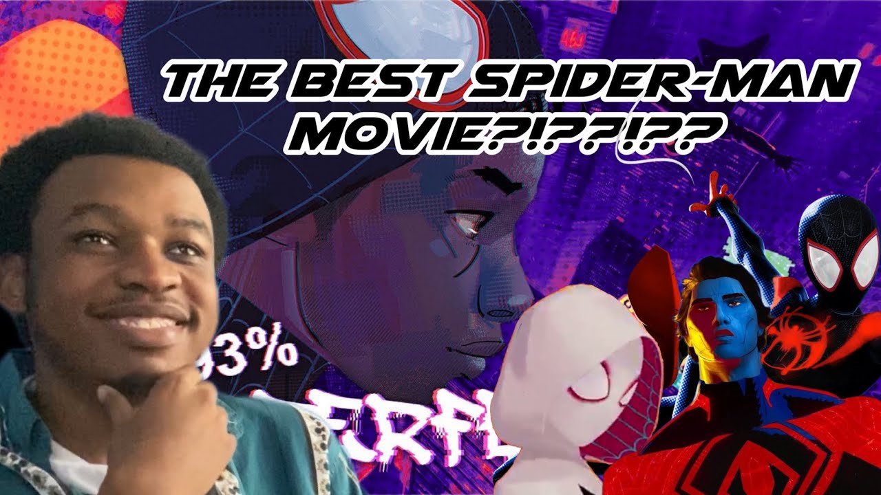 Is Into The Spider-Verse the PERFECT Spider-Man Movie??? + REACTION ...