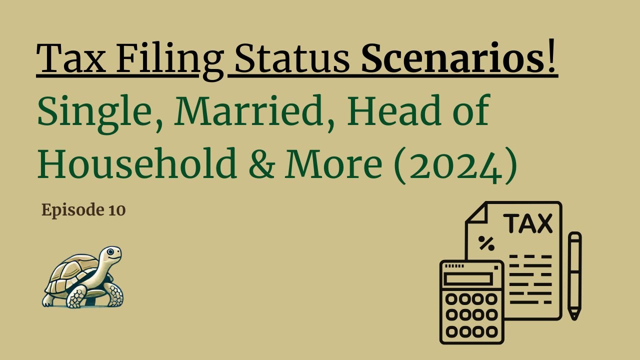 Episode 10 - Tax Filing Status Scenarios! Single, Married, Head of ...