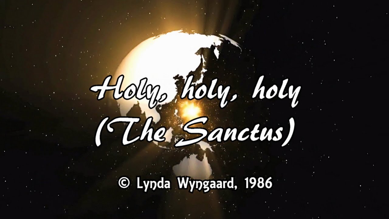 Holy holy holy (The Sanctus) - YouTube