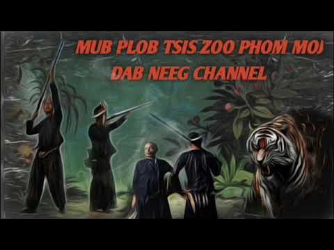 dab neeg mus plob hav zoov tsis zoo phom moj - YouTube