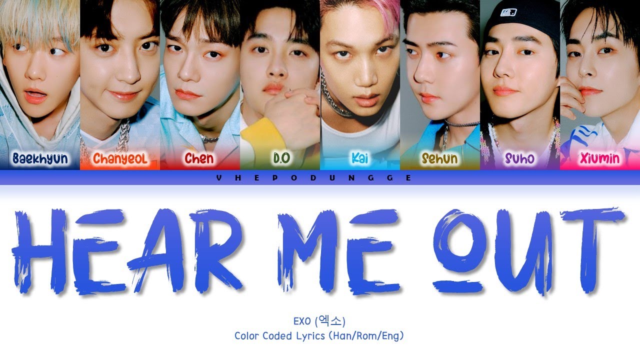 EXO (엑소) - 'Hear Me Out' || Color Coded Lyrics (Han/Rom/Eng) - YouTube