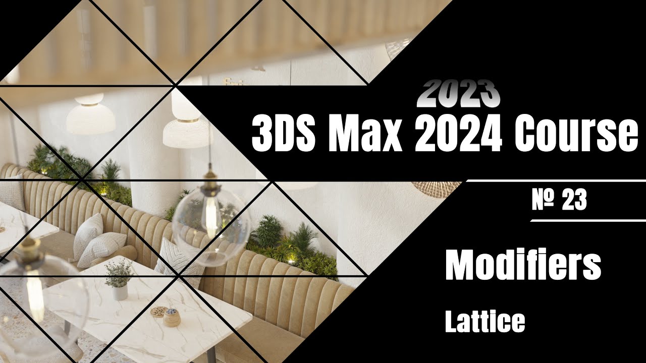 23 | Modifiers | Lattice | 3DS Max 2023 2024 Course - YouTube