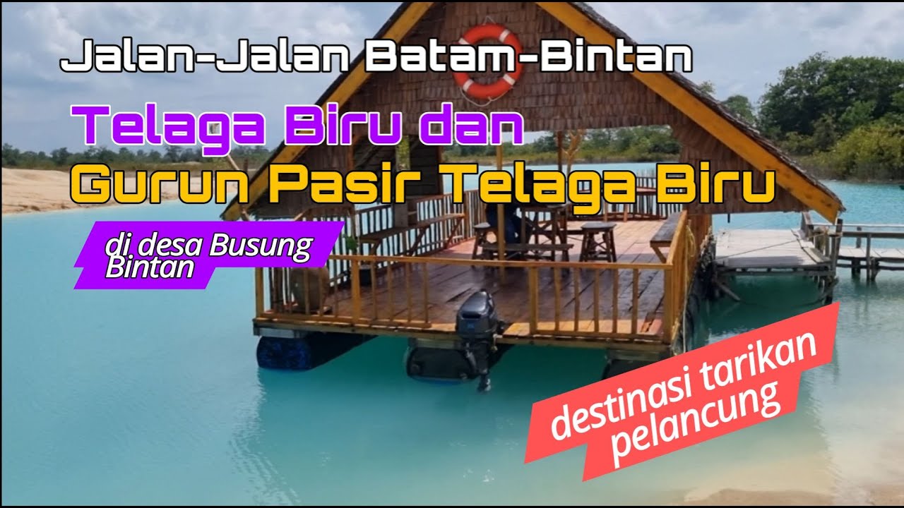 Telaga Biru dan Gurun Pasir Telaga Biru Busung, Bintan menjadi tarikan pelancung - YouTube