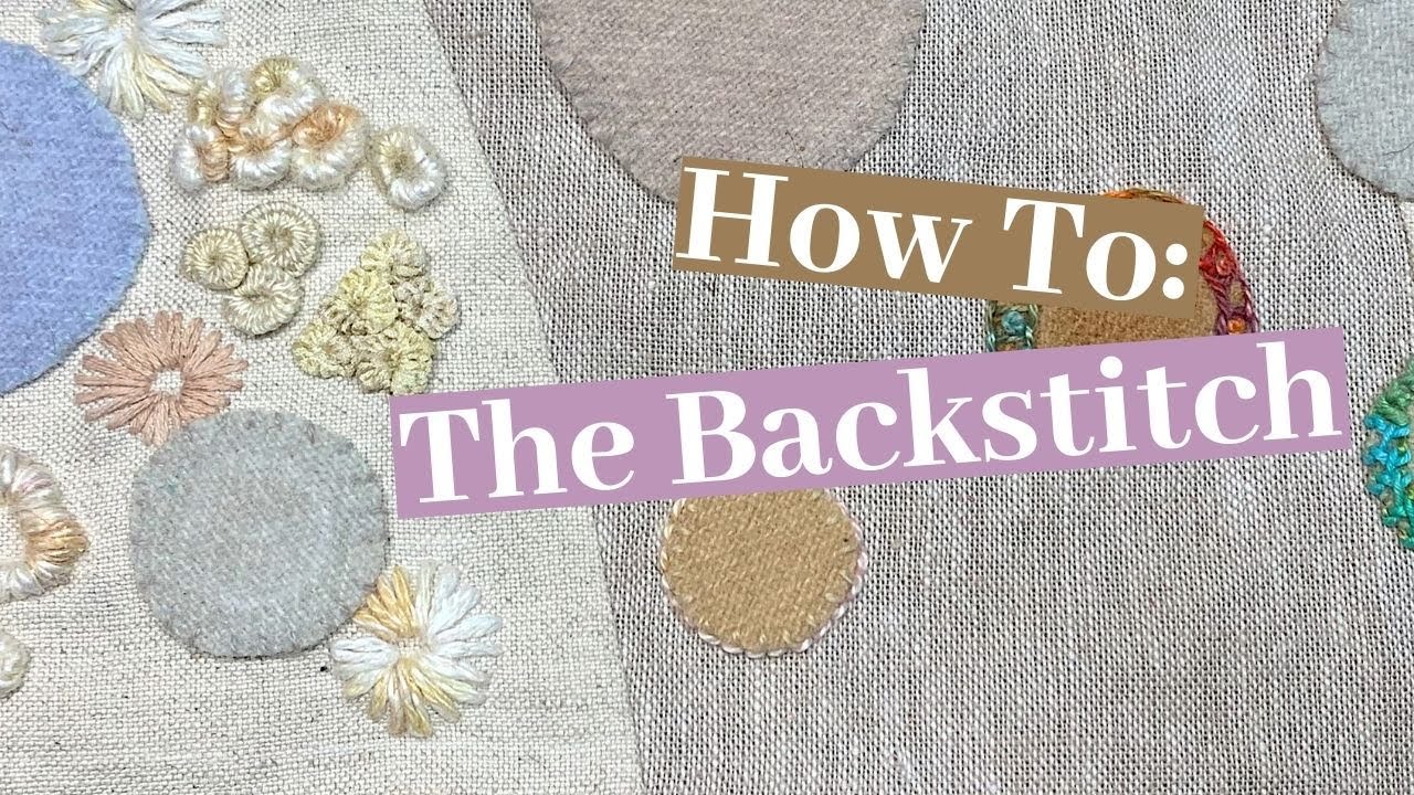 How To: The Backstitch - YouTube