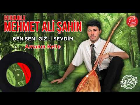 Burdurlu Mehmet Ali Şahin - Amanın Kelle | Resmi Audio (Remastered) | Erdal Plak