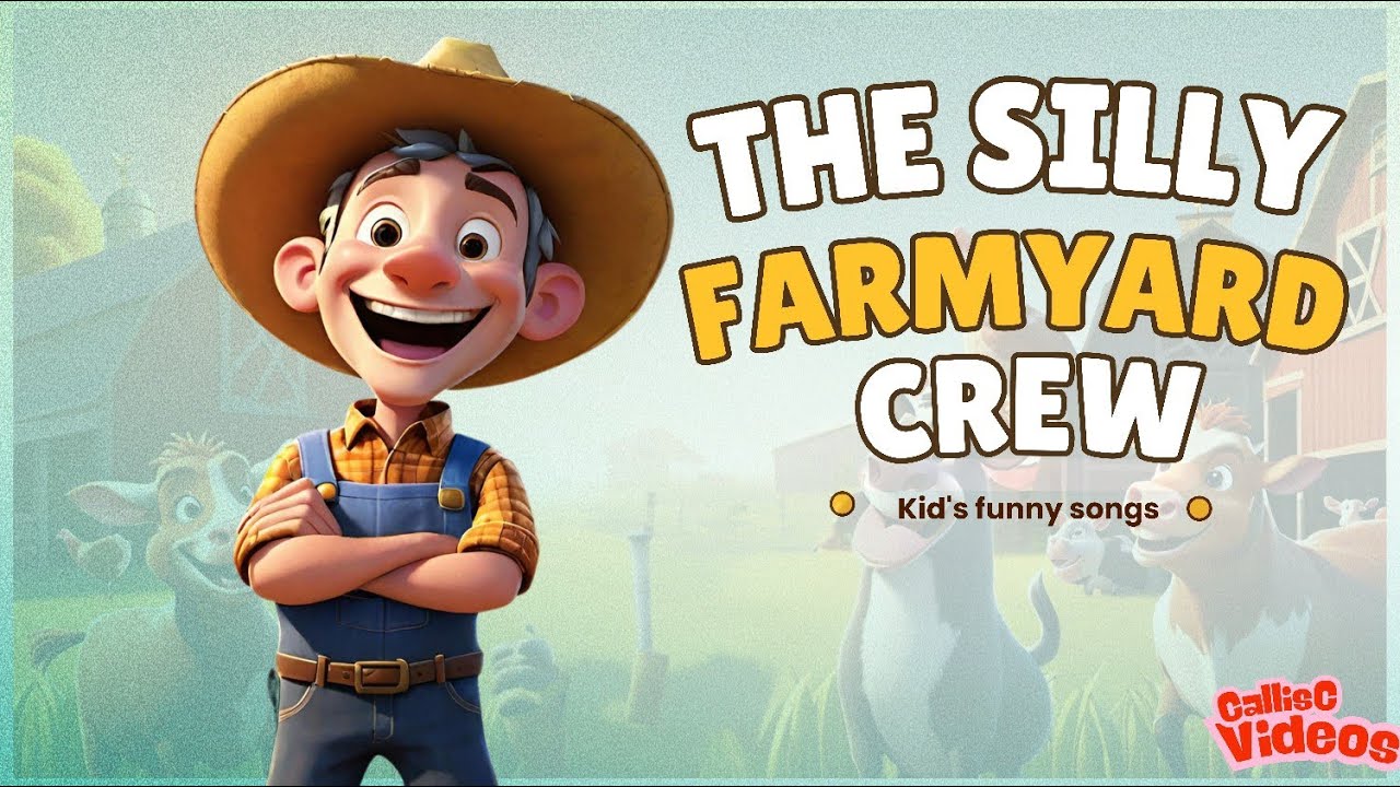The Silly Farmyard Crew – A Funny Farm Animal Song for Kids & Toddlers ...