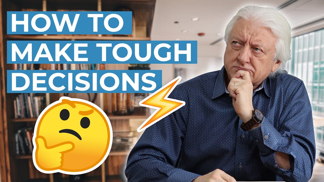 How To Make Tough Decisions in Business - YouTube