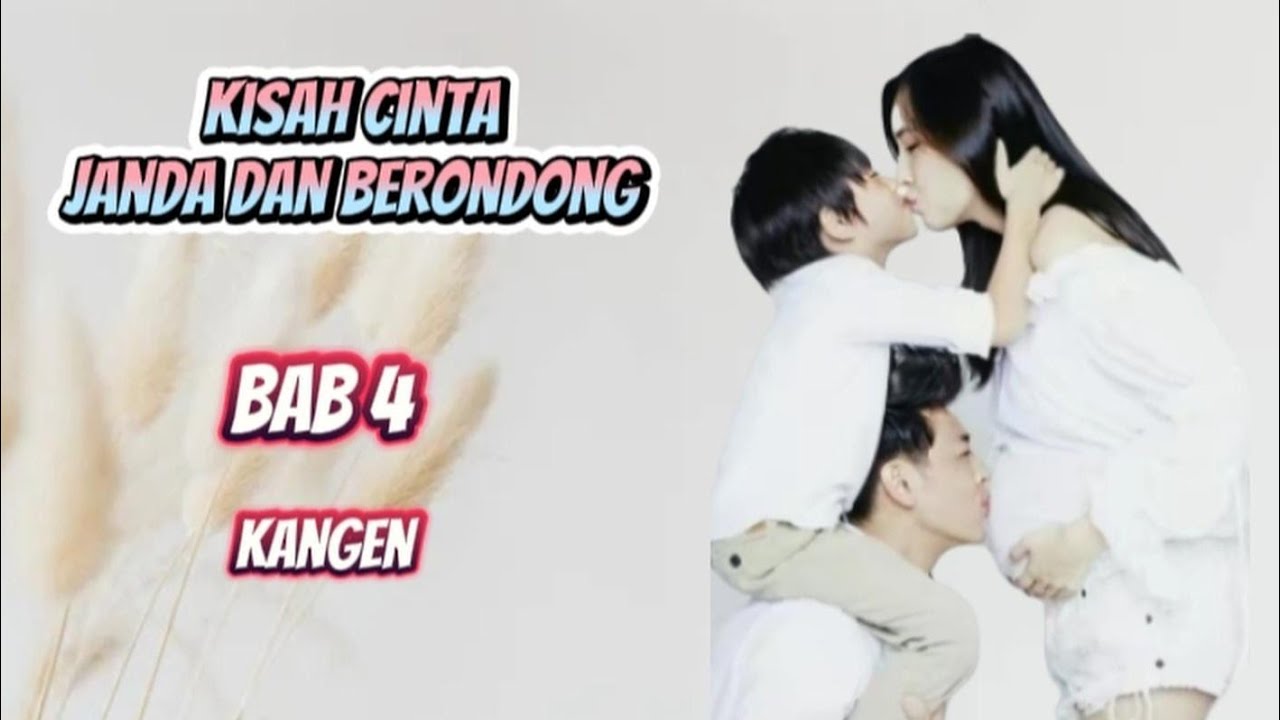 Eps 04 Kangen Kisah Cinta Janda Dan Brondong Youtube