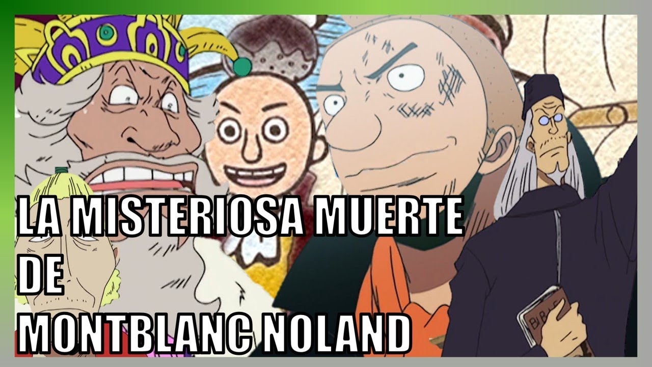 One Piece | Un análisis del destino final de Montblanc Noland - YouTube