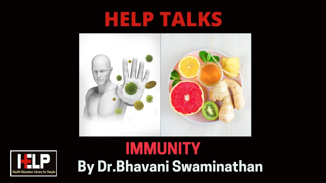 Immunity - HELP Talk by Dr.Bhavani Swaminathan - YouTube