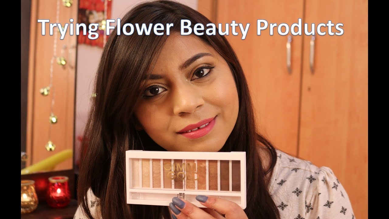 *New* Trying Flower Beauty Products | Review & Demo | Dikshita Agarwal - YouTube