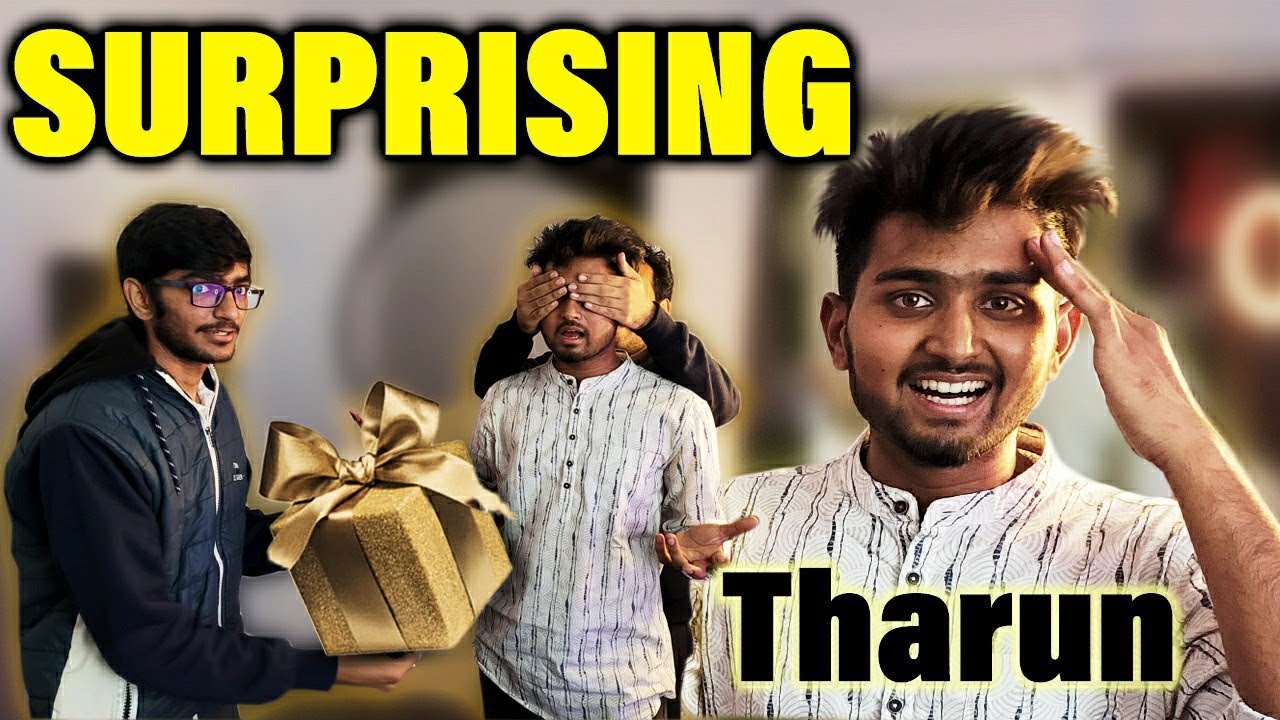 How I surprised Tharun ?!! | @TharunSpeaks reaction on the surprise I prepared for him | #collab ...