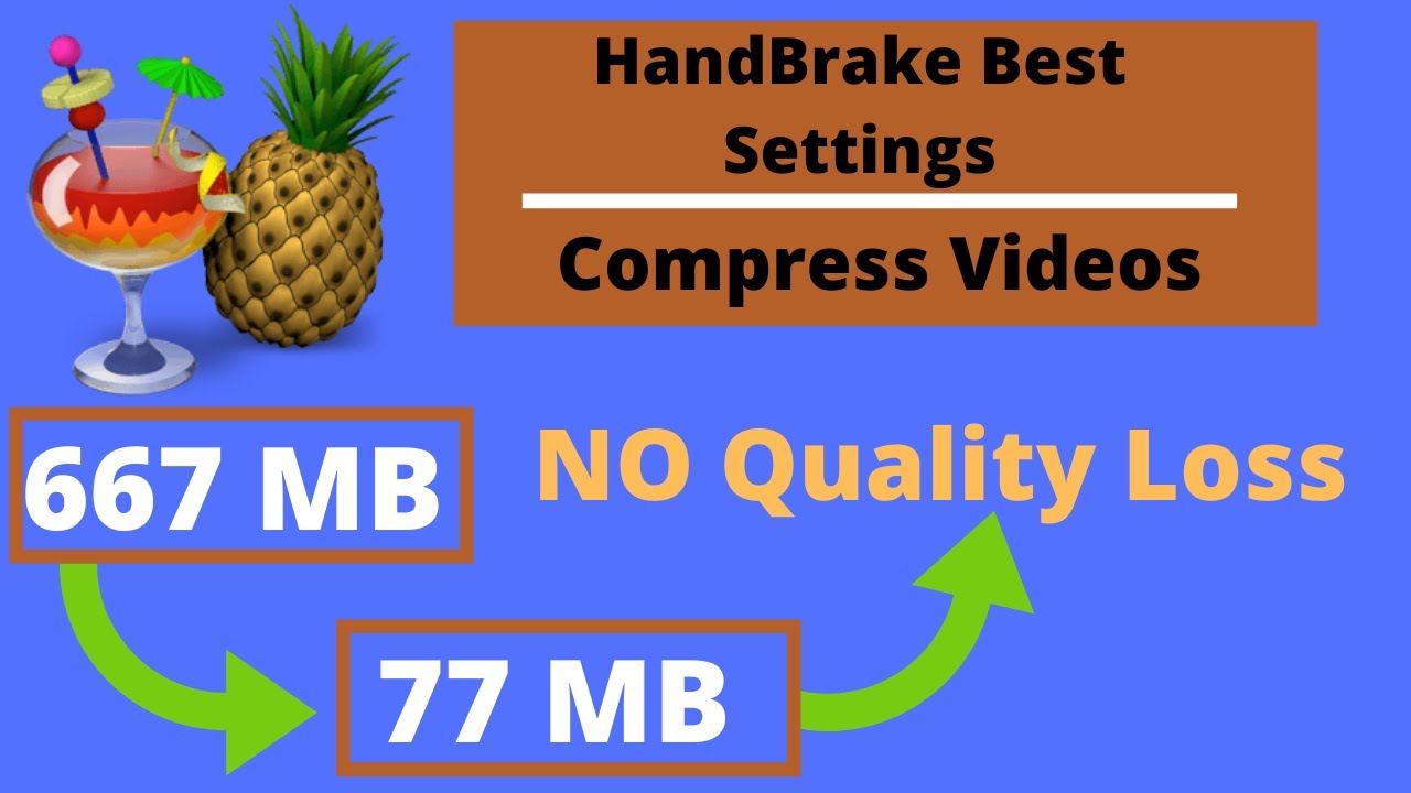 How To Use Handbrake Tutorial : The BEST Handbrake Settings | Compress ...