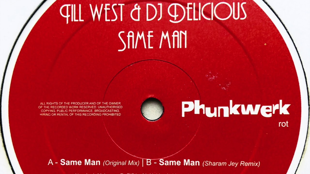 Till West & DJ Delicious • Same Man (Sharam Jey Remix) - YouTube