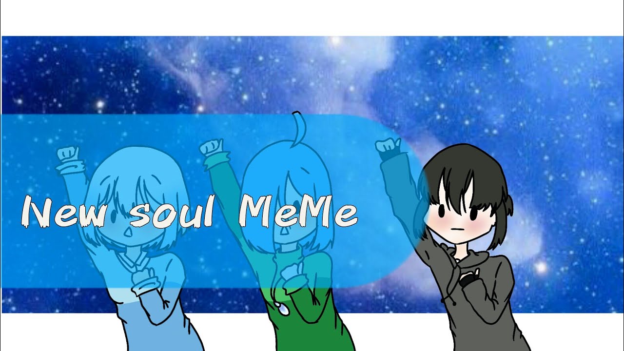 New soul | MeMe | - YouTube