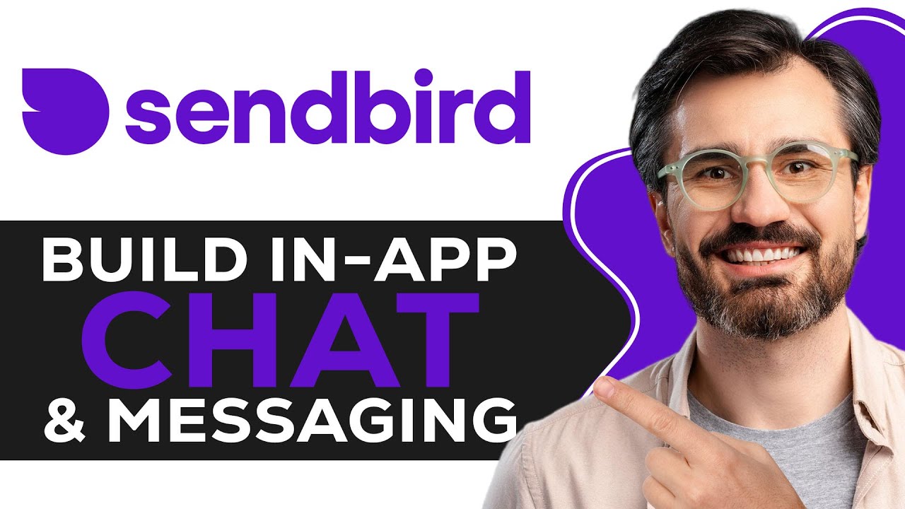 Sendbird Tutorial 2025 | How to Build In-App Chat & Messaging - YouTube