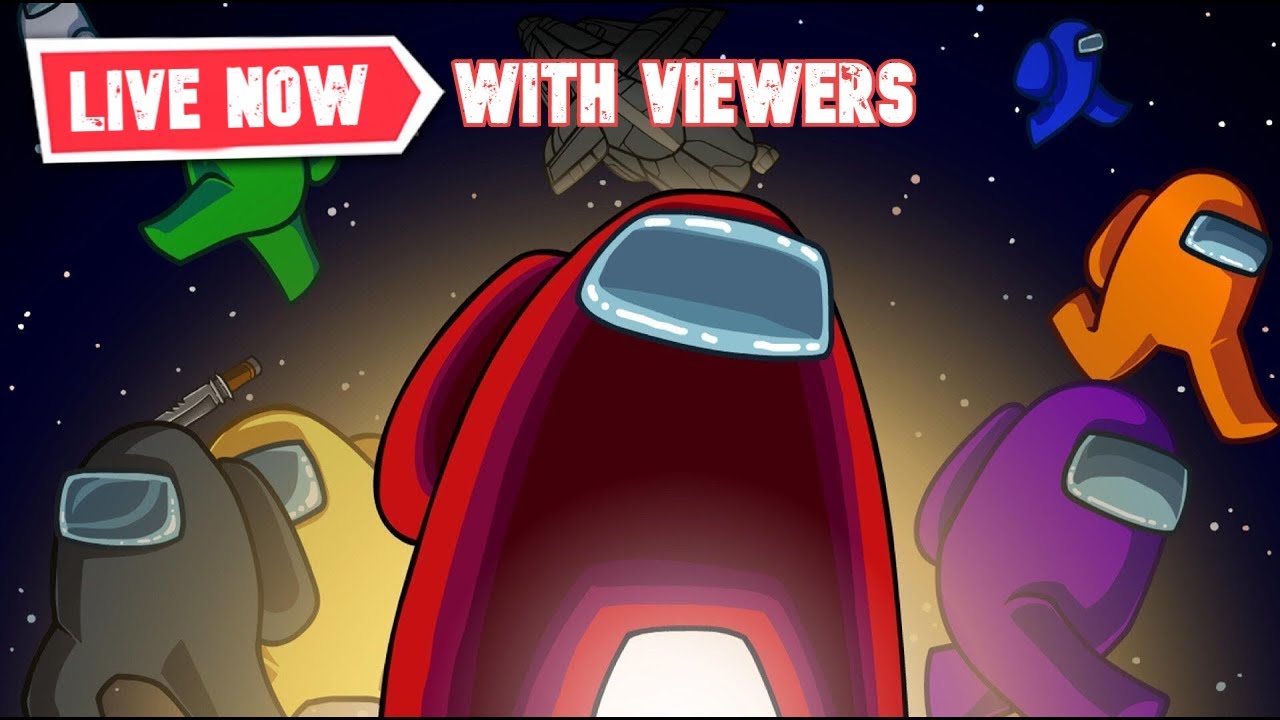 Among us Live With The Viewers - Join Our Among us Livestream 🔴 - YouTube