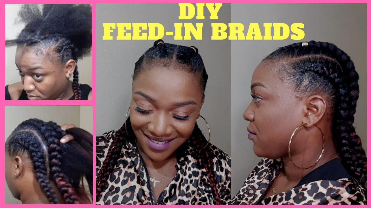 HOW TO FEED-IN BRAIDS || EASY DIY TUTORIAL // PROTECTIVE STYLE (4C ...