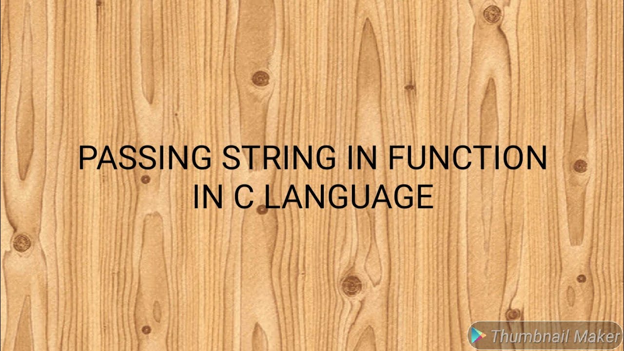 Passing String In Function In C Language Youtube